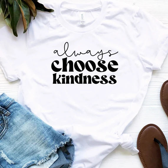 Always Choose Kindness Shirt – Fearless Belle